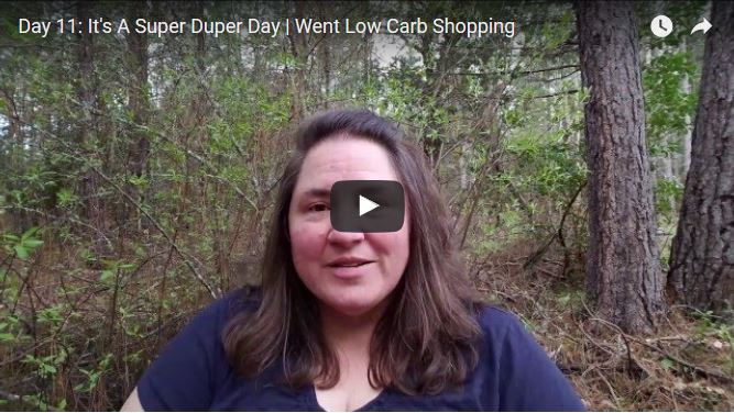 Day 11: It's A Super Duper Day | Went Low Carb Shopping - Marlo ...