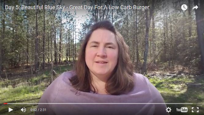 Day 5: Beautiful Blue Sky - Great Day For A Low Carb Burger - Marlo ...