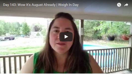 Day 143: Wow It's August Already | Weigh In Day - Marlo Fullerton ...